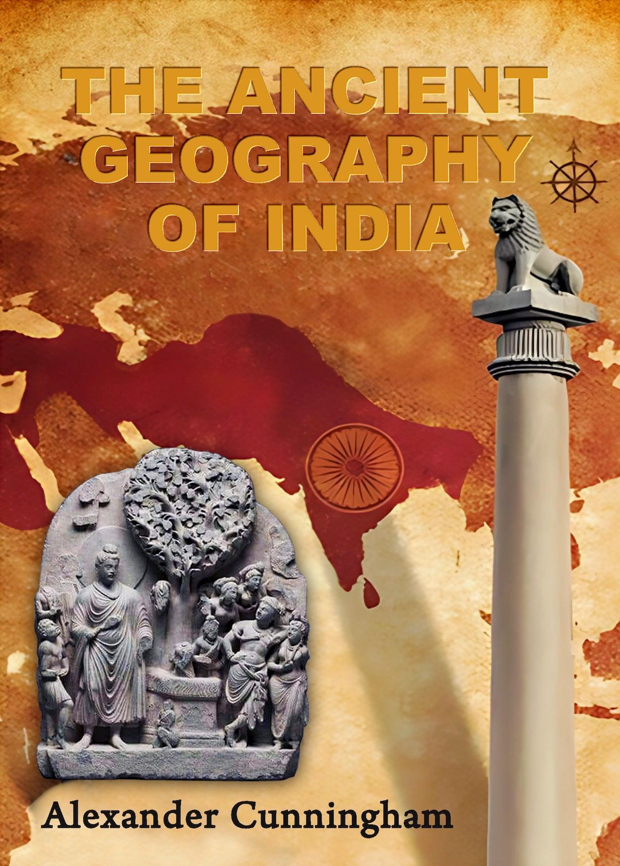 The Ancient Geography of India By Alexander Cunningham – Mulnivasi eBooks